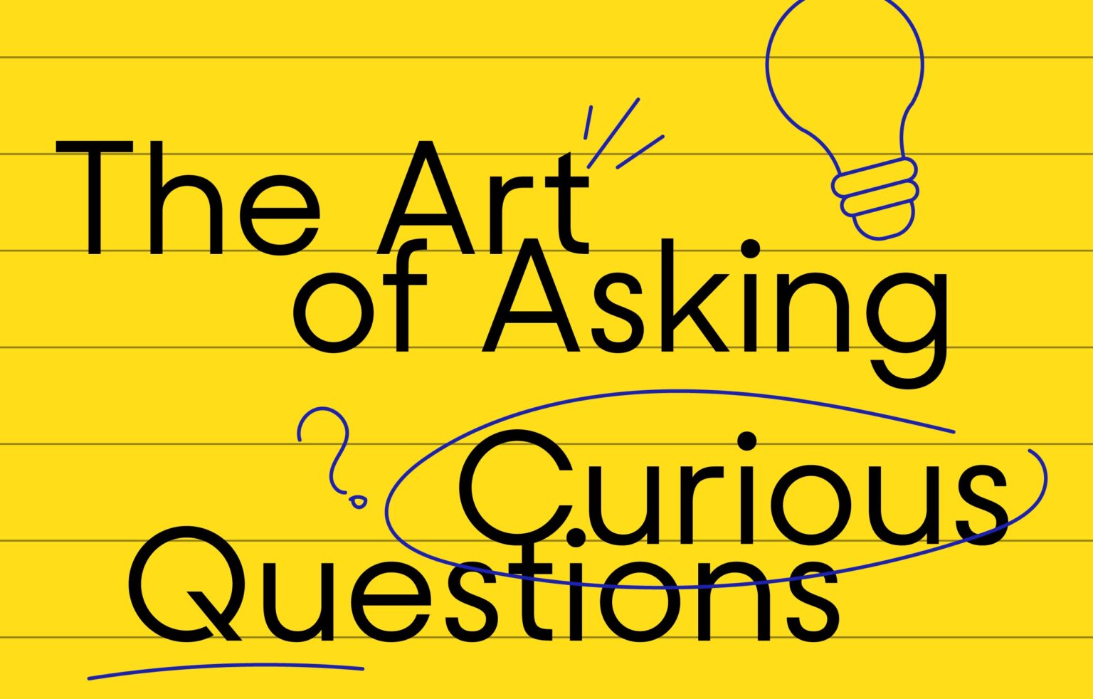 Power Up: The Art of Asking Curious Questions - The Social Lights